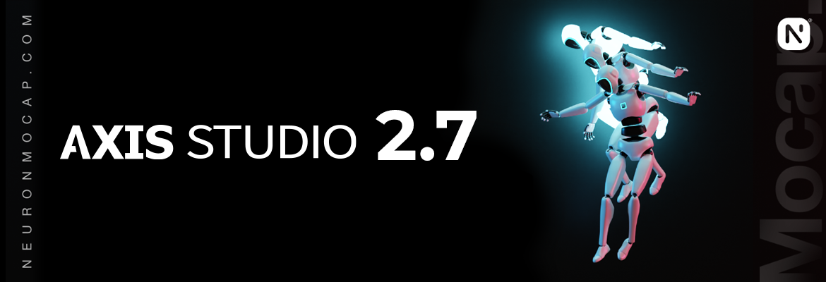 「Perception Neuron Studio」「Perception Neuron 3」専用ソフト「Axis Studio」新バージョン「v 2.7」公開のお知らせ｜株式会社アユート ...
